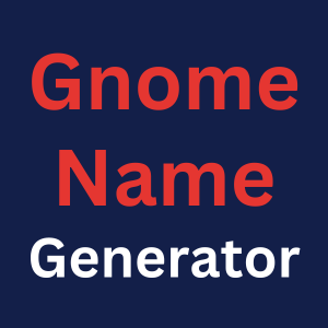 Gnome Name Generator Online - toolU.me
