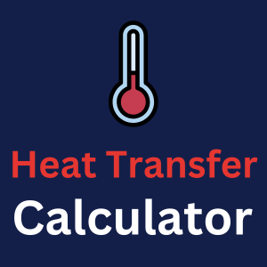 Heat Transfer Calculator - Conduction, Convection, Radiation