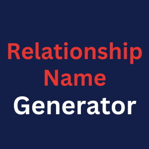 Relationship Name Generator Online - toolU.me