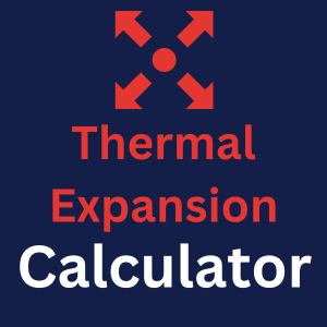 Thermal Expansion Calculator - Linear Expansion, Volumetric Expansion